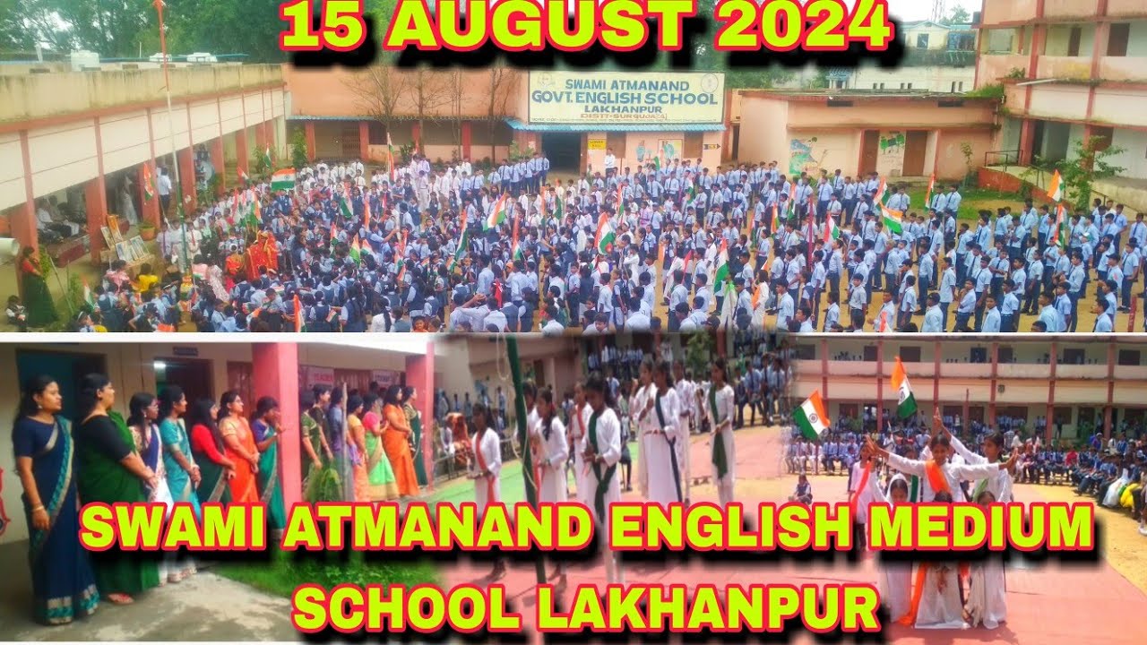 #15august 2024/SWAMI ATMANAND ENGLISH MEDIUM SCHOOL LAKHANPUR - YouTube
