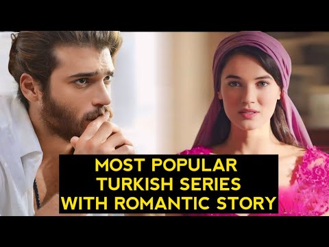 Top 10 Most Popular Turkish Drama Series With Romantic Story - YouTube