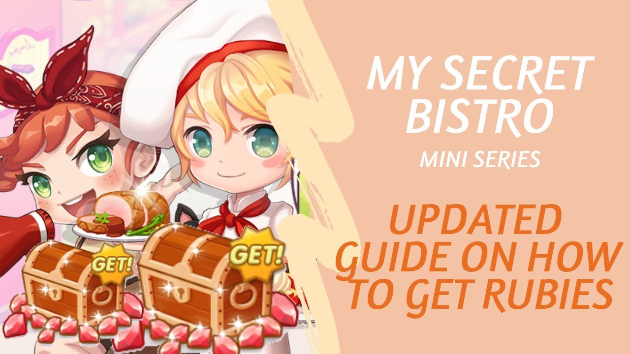 My Secret Bistro Mini Series EP01: UPDATED How to Get Rubies Guide ...