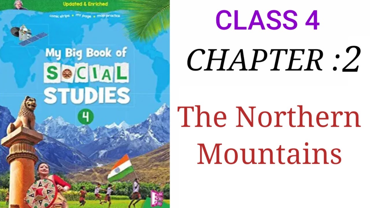 CLASS 4 MY BIG BOOK OF SOCIAL STUDIES Chapter 2 THE NORTHERN class-4-my-big-book-of-social-studies-chapter-2-the-northern