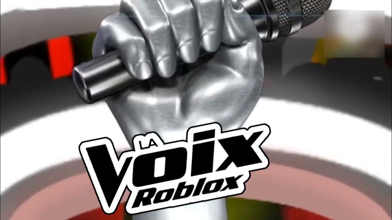 La Voix Roblox - Intro (Version 1) - YouTube