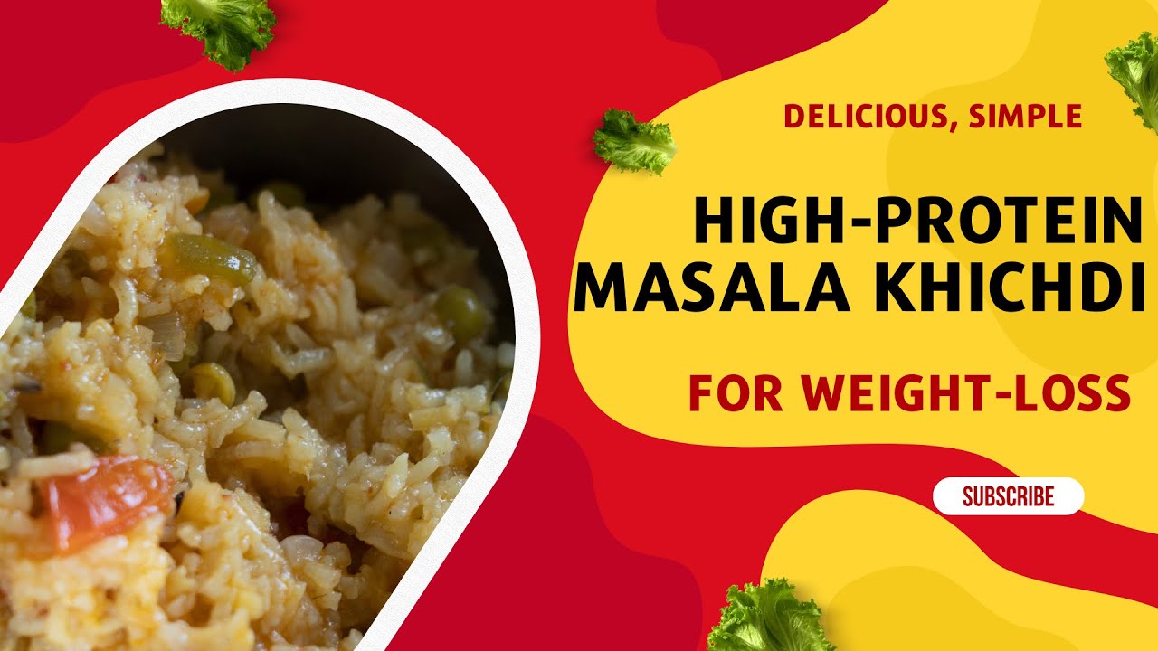 High Protein masala Khichdi l high protein breakfast l weight loss ...