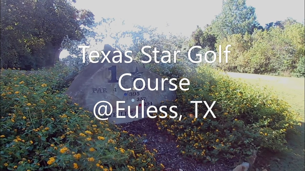DFW Golf Course Series: Texas Star Golf @Eluess TX VLog KyleTheGolfer ...