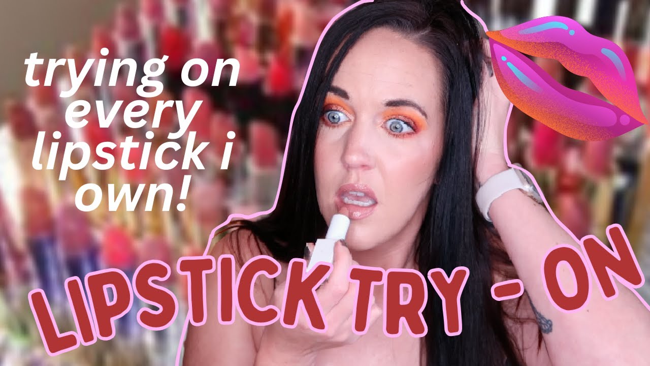 TRYING ON EVERY LIPSTICK THAT I OWN 💄 LIPSTICK TRY ON & DECLUTTER - YouTube