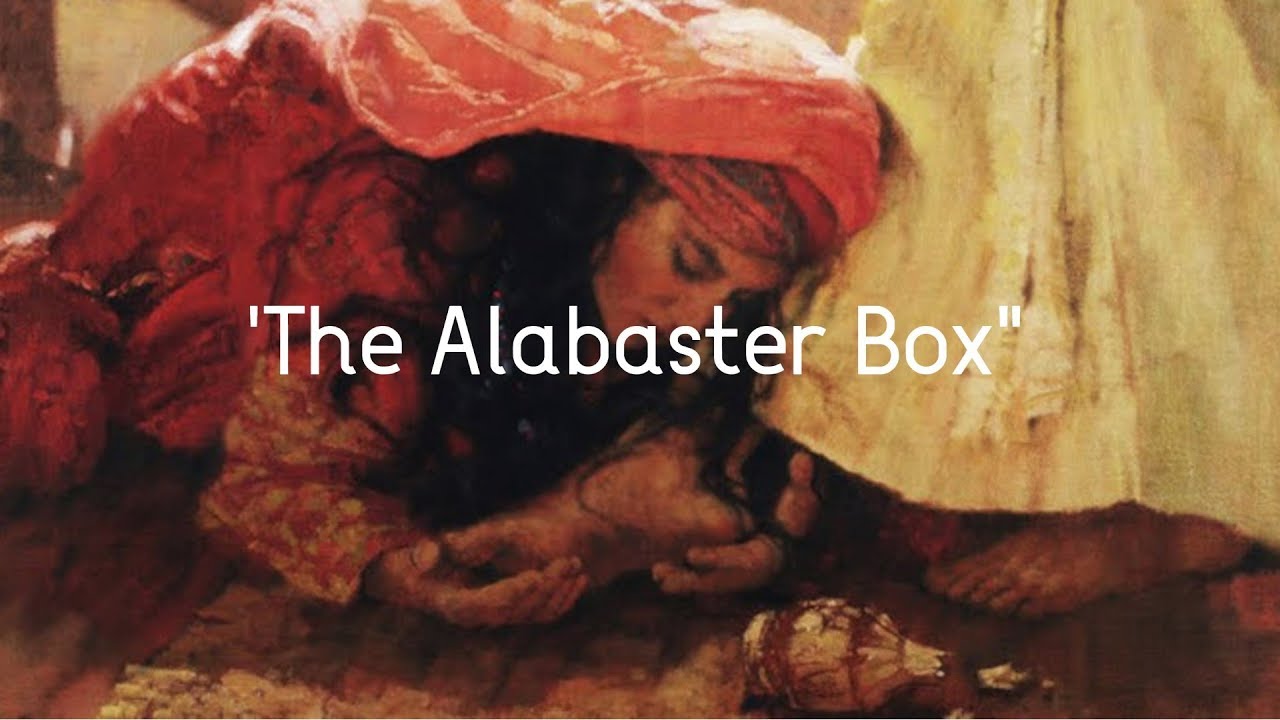 Breaking Your Alabaster Box - YouTube