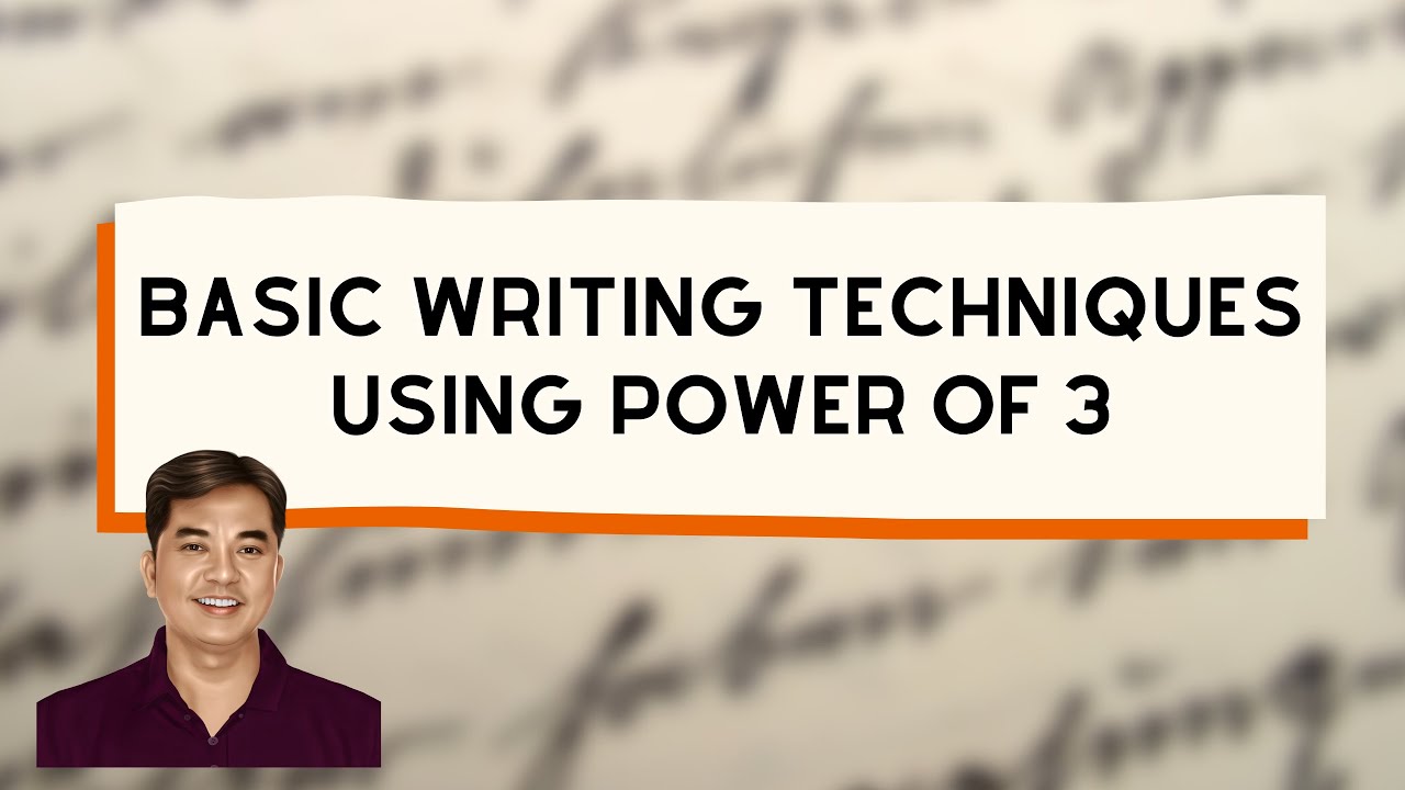 BASIC WRITING TECHNIQUES USING POWER OF 3 - YouTube