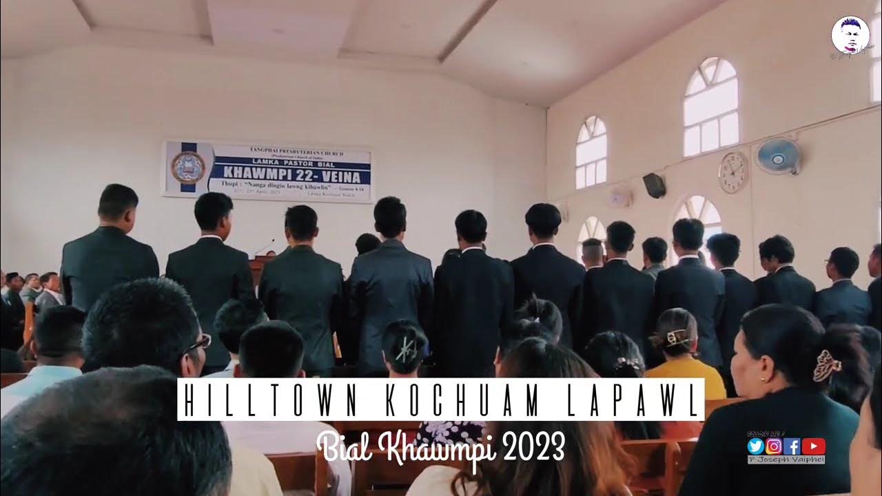 Hilltown Kochuam Lapawl || Lamka Pastor Bial Khawmpi 22 - veina @ Lamka Kochuam Biakin - YouTube