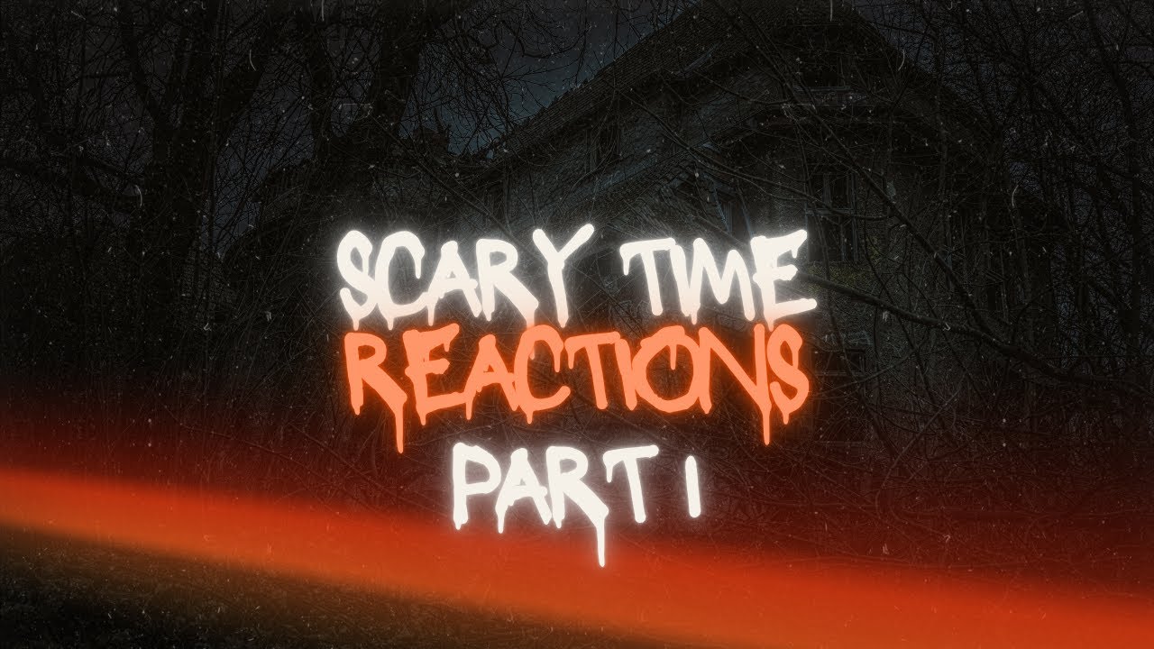 back with a classic | Scary Reaction Time (Part 1) - YouTube
