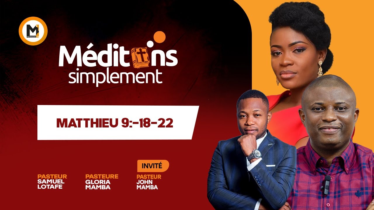 Matthieu 9:18-22 - John Mamba reçu par Samuel Lotafe et Gloria Mamba ...