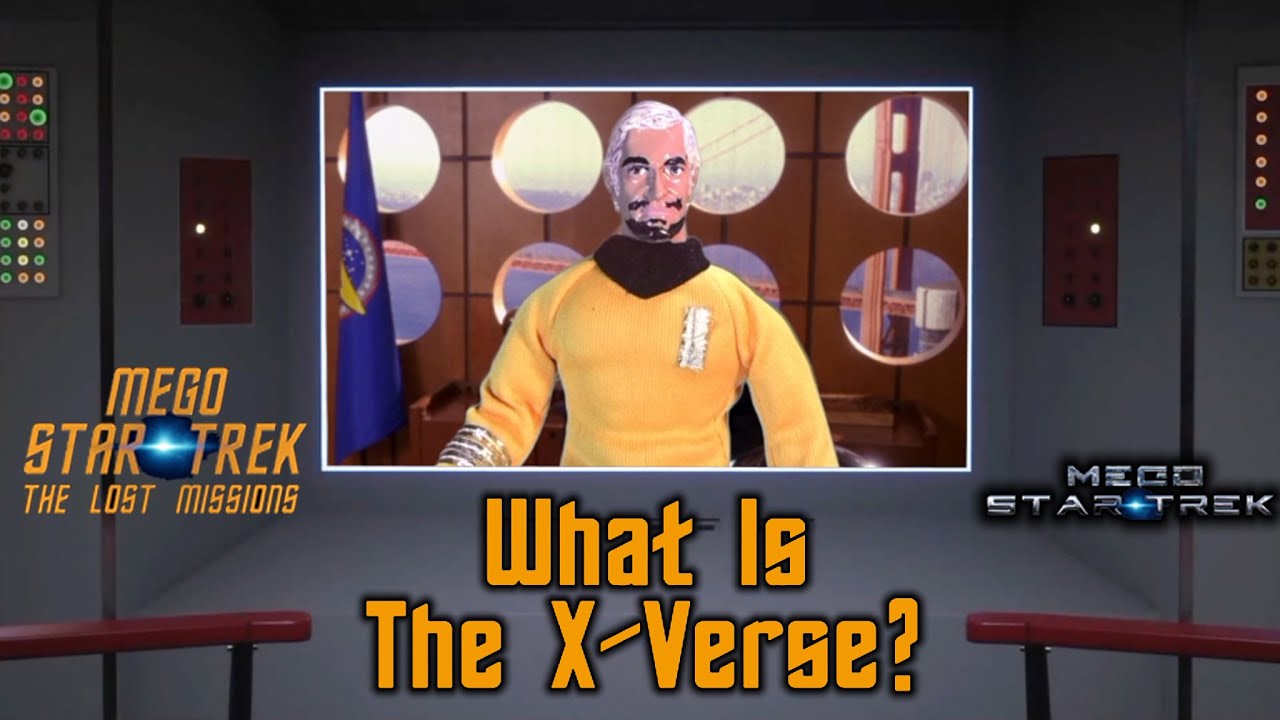 Mego Star Trek - "What Is The X-Verse? Admiral Wesley Explains" - YouTube