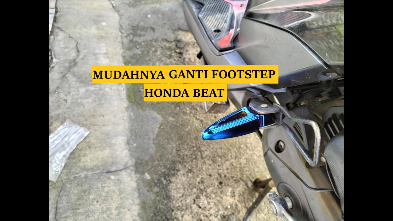 Cara Memasang Footstep Universal di Motor Matic (Honda Beat) - YouTube
