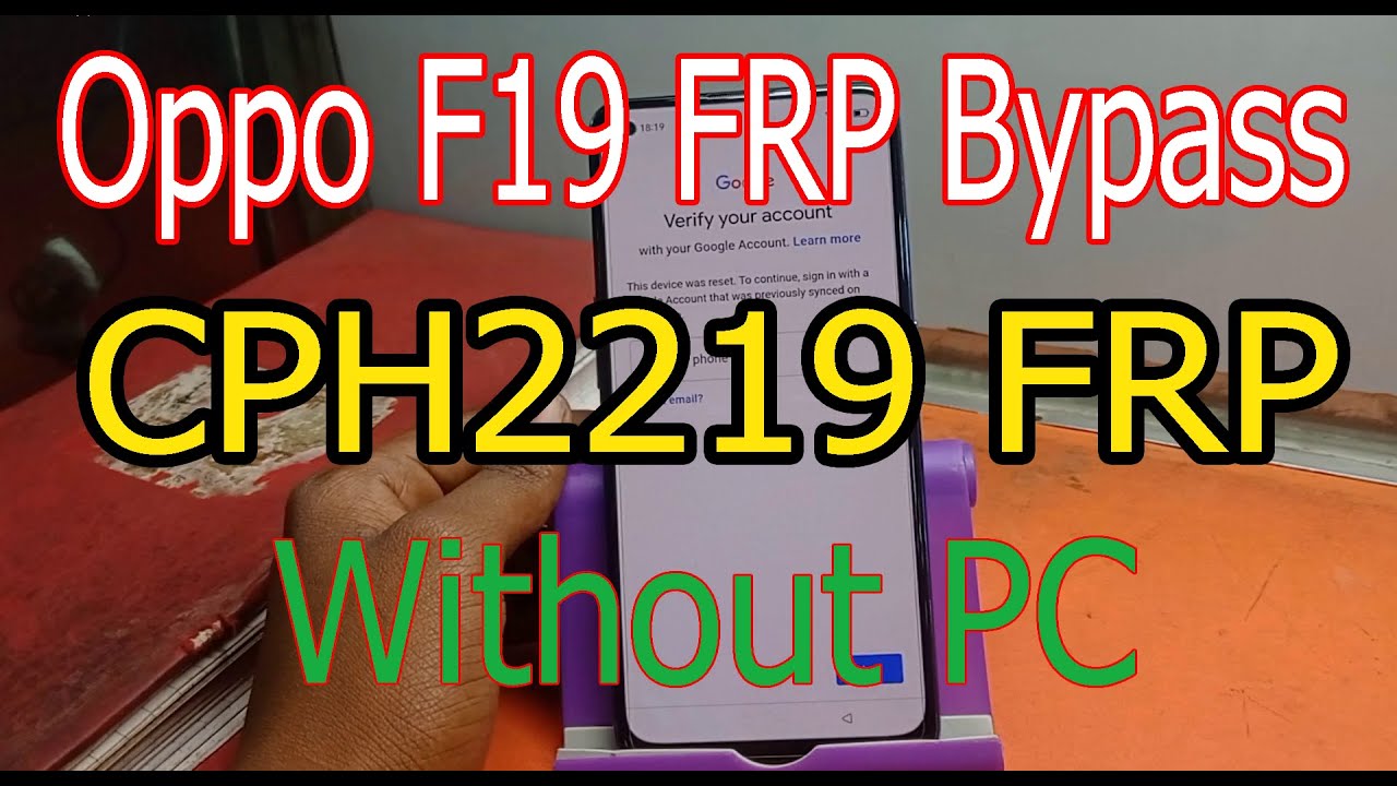 Oppo F19 FRP Bypass CPH2219 FRP Bypass Android 11 Without PC - YouTube