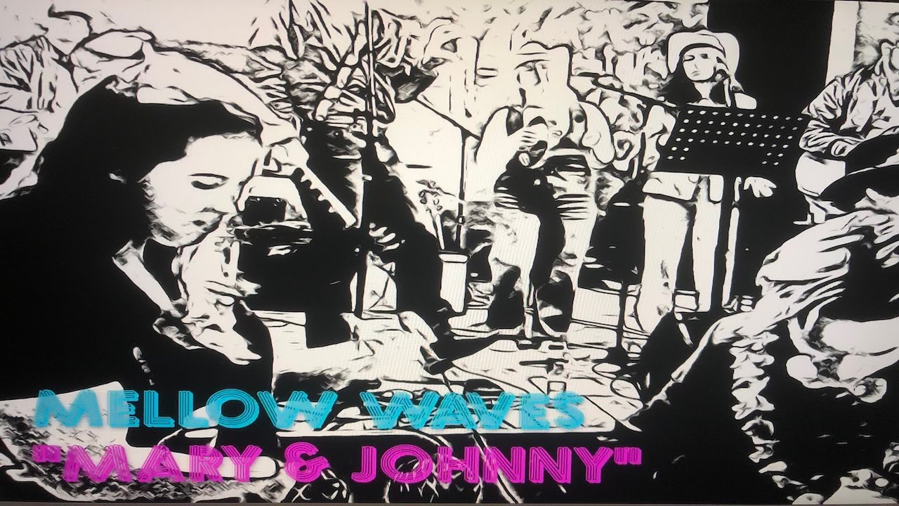 Mellow Waves - Mary and Johnny (Official Video) - YouTube