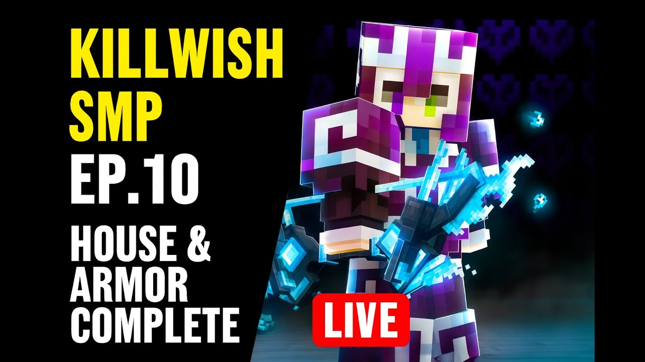 KillWish SMP Ep.10 House Finished & Armor Ready! 🏠⚔️ LIVE - Battle Rex ...