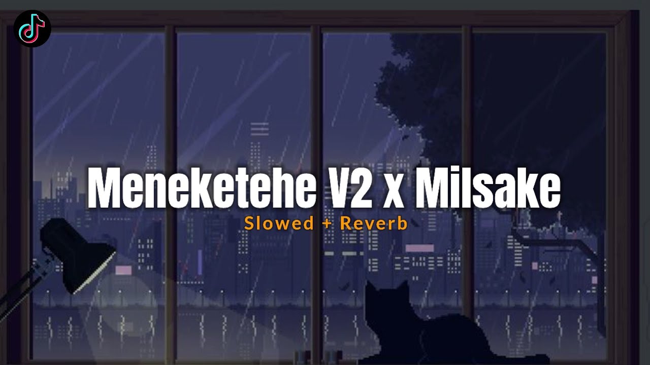 DJ Meneketehe V2 × Milkshake - (𝙎𝙡𝙤𝙬𝙚𝙙 + 𝙍𝙚𝙫𝙚𝙧𝙗) Tiktok Version 🎧 - YouTube