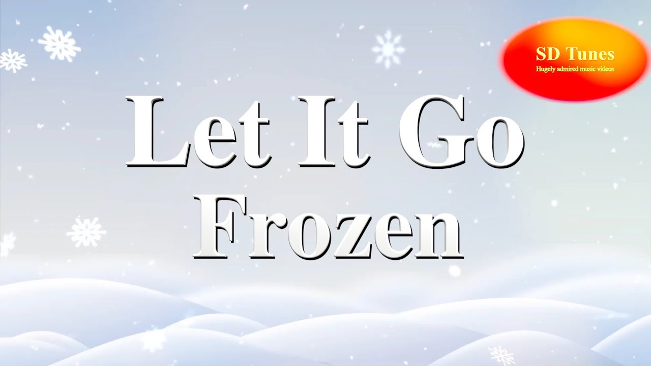 Frozen - Let It Go (lyric video) - YouTube