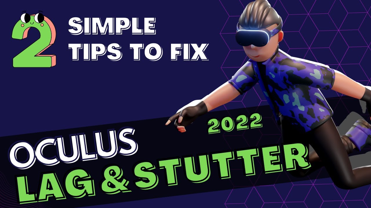 FIX Oculus Stuttering and Lagging on Windows 10/11 - (2 Quick Settings ...