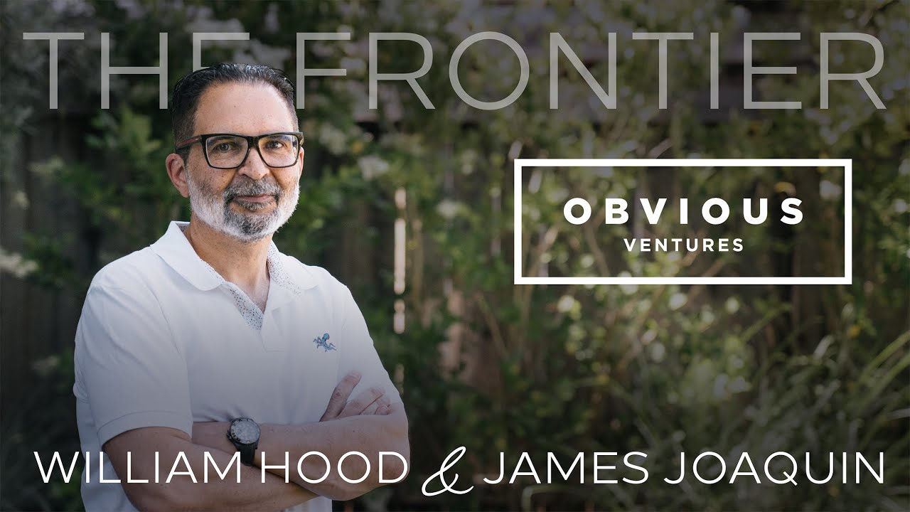 The Frontier - James Joaquin (Obvious Ventures) - YouTube