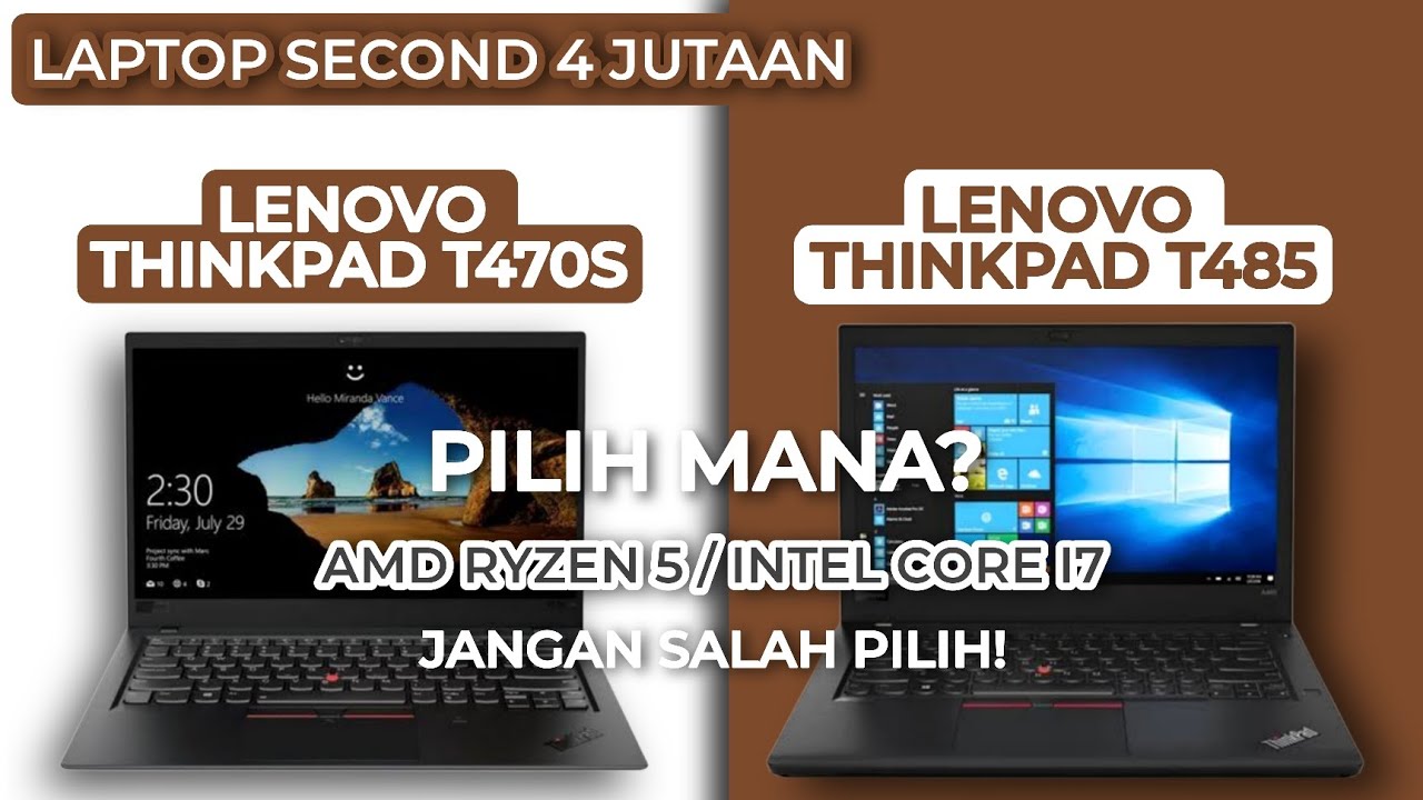 LAPTOP BEKAS 4 JUTAAN 2024 | LENOVO THINKPAD T470S VS LENOVO THINKPAD T485 | PILIH MANA!? - YouTube