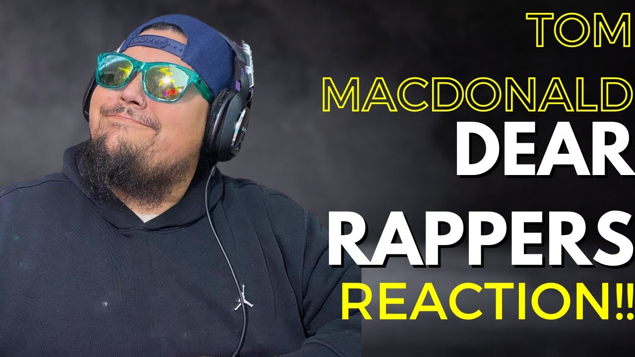 TOM MADONALD "DEAR RAPPERS" (REACTION!) TRUE FACTS! - YouTube