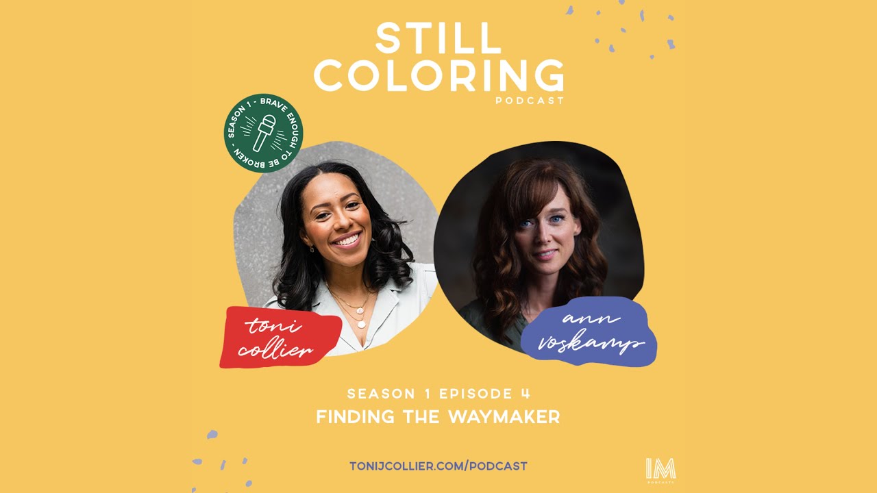 Finding the Waymaker with Ann Voskamp | Still Coloring Podcast - YouTube