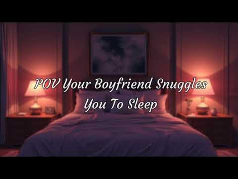 POV Your Boyfriend Snuggles You To Sleep [Sleep Aid] ASMR #m4a #m4f #m4m #boyfriendasmr # ...