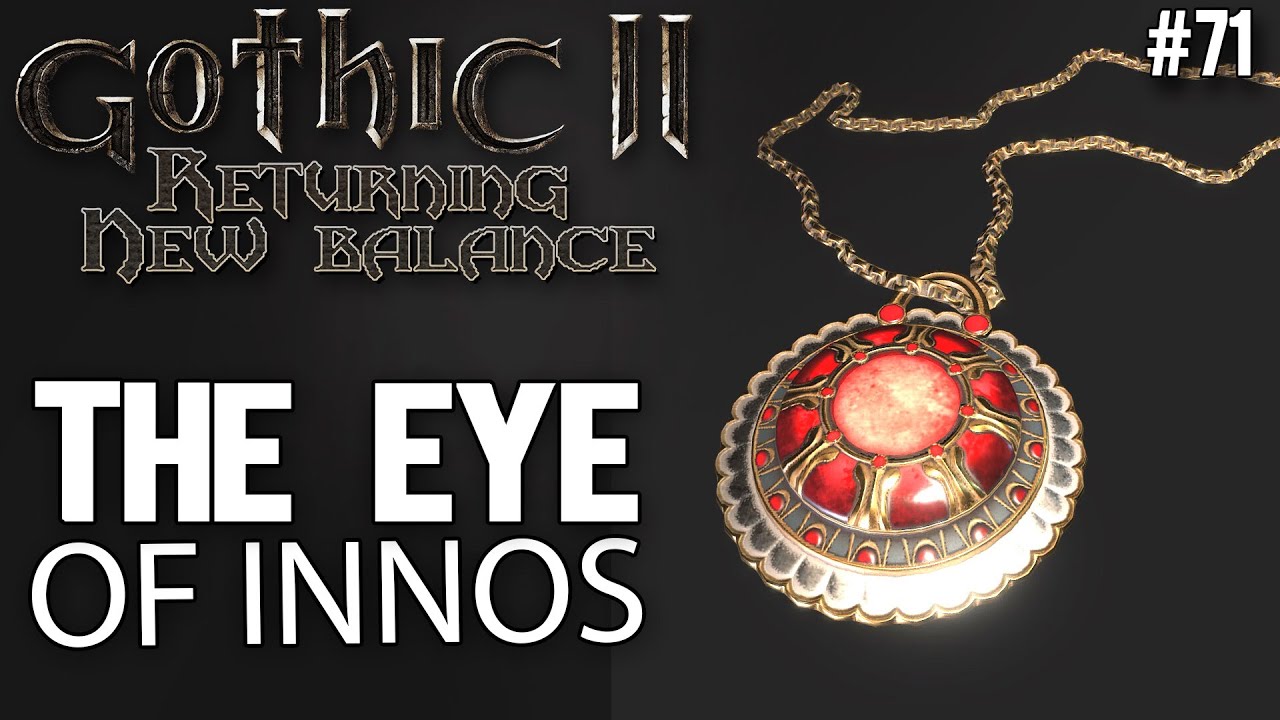 71. The Eye of Innos - Gothic II New Balance guide - YouTube