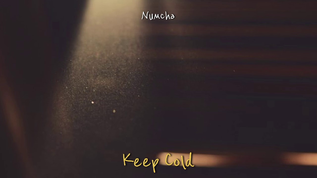 Numcha - Keep cold (lyrics video) - YouTube