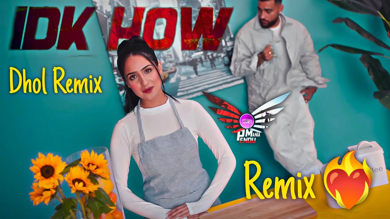 IDK How Dhol Remix Karan Aujla Ft. Pendu On The Beat Bro ️‍🔥 - YouTube