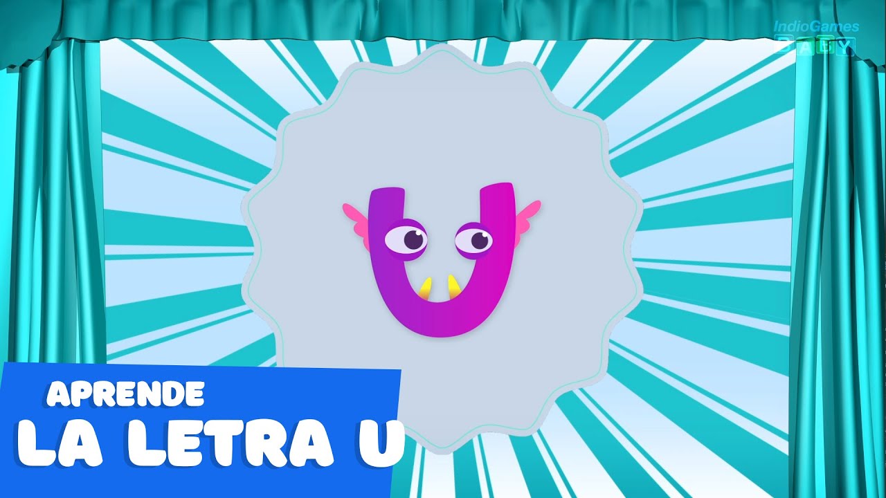 Aprende la letra U. La última vocal. El Abecedario para niños. Videos ...