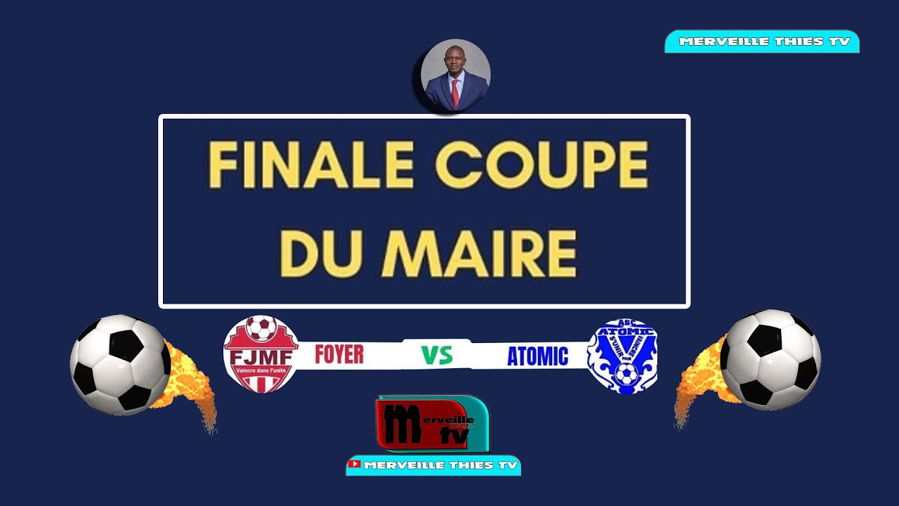 finale coupe du maire Atomic vs FJMF sur merveille Thiès tv - YouTube