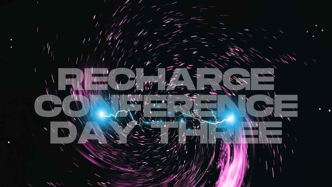 ALL THINGS NEW BY THE POWER OF KINGDOM SERVICE // RECHARGE CONFERENCE ...