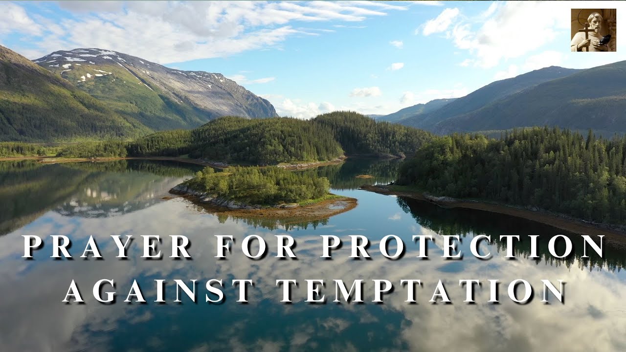 Prayer for Protection Against Temptation - YouTube