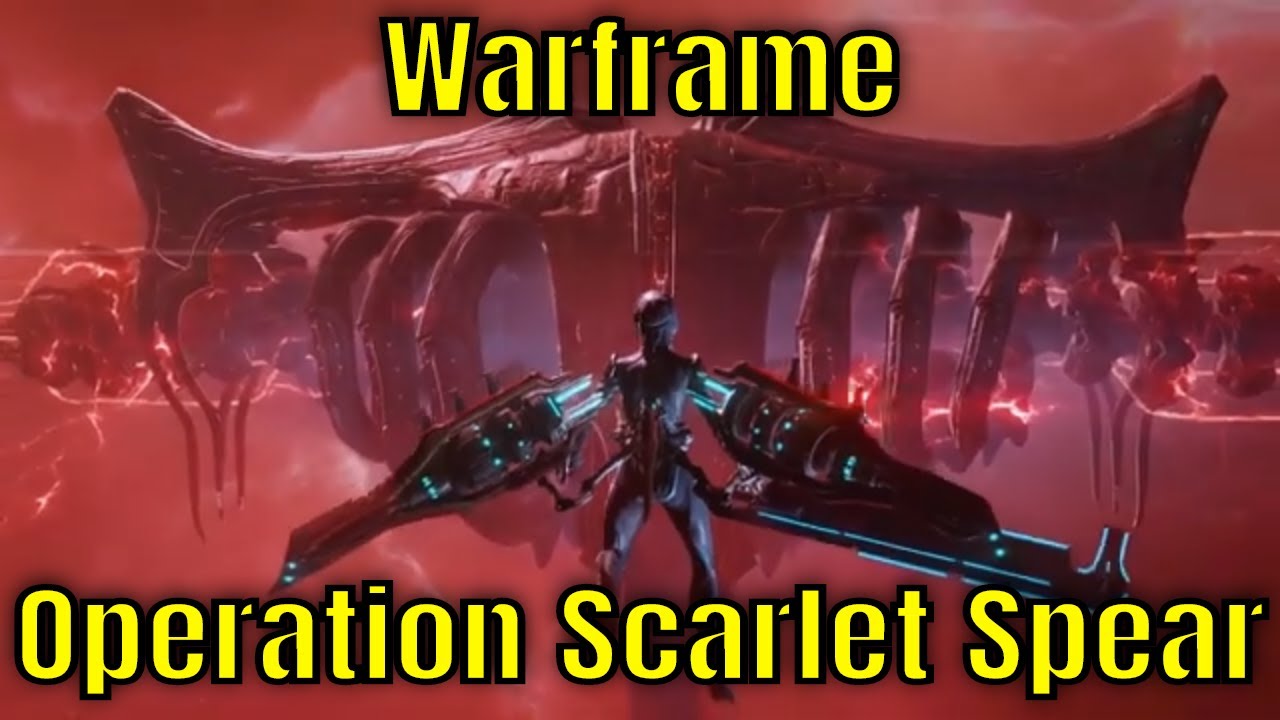 Warframe - Operation Scarlet Spear - Available Now - YouTube