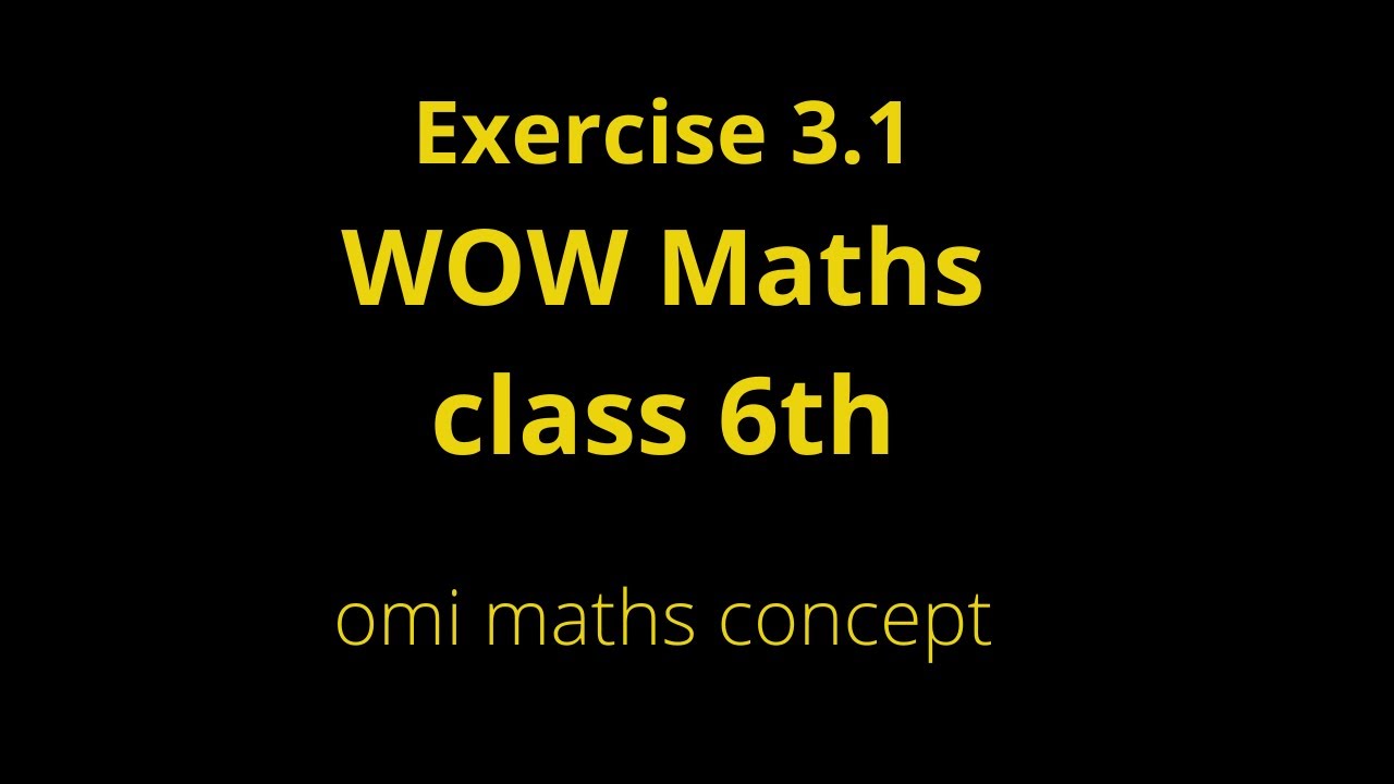 Exercise 3.1 solution class 6th wow maths - YouTube