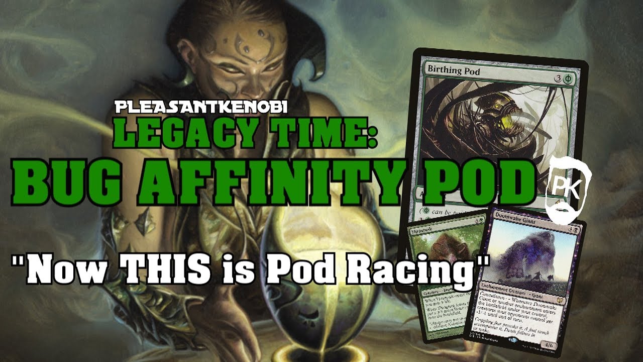 "THIS IS POD RACING" - BUG Affinity Pod in Legacy - Gameplay and Deck ...