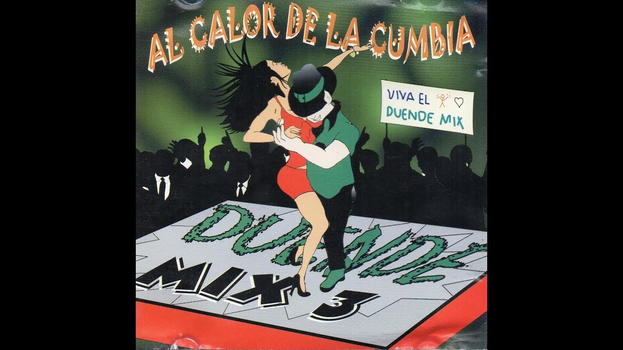 DUENDE MIX 3 AL CALOR DE LA CUMBIA(cumbias Ecuatorianas) - YouTube Music