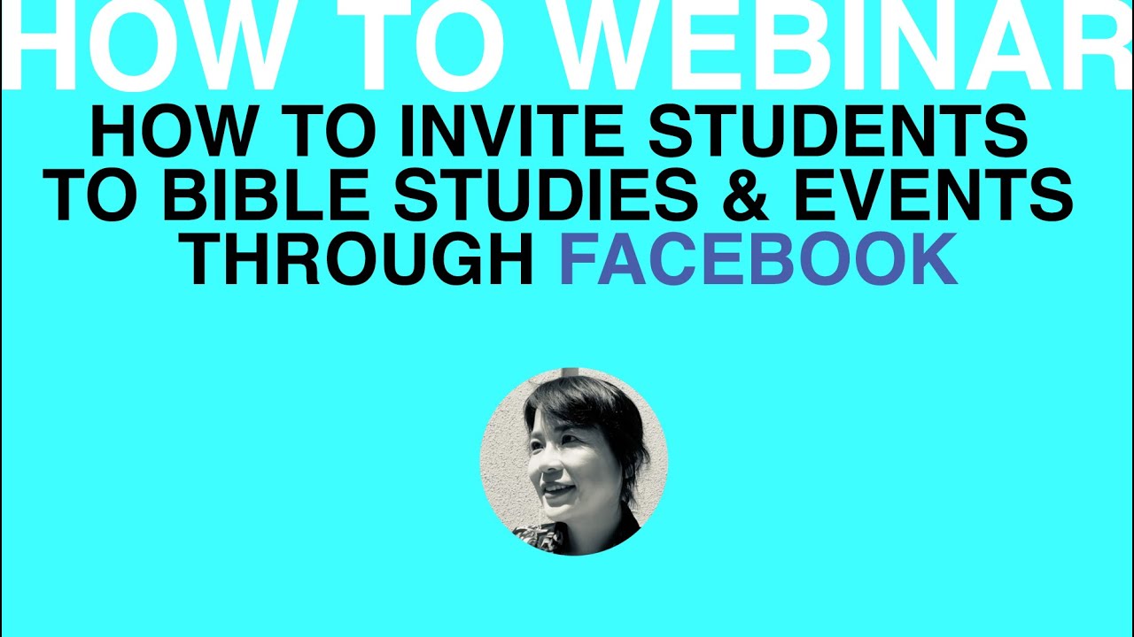 Invite Students to Bible Studies & Events through Facebook / UBF ...