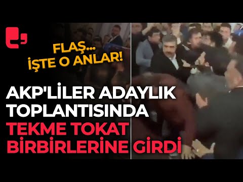 AKP'liler adaylık toplantısında tekme tokat birbirlerine girdi: İşte o anlar