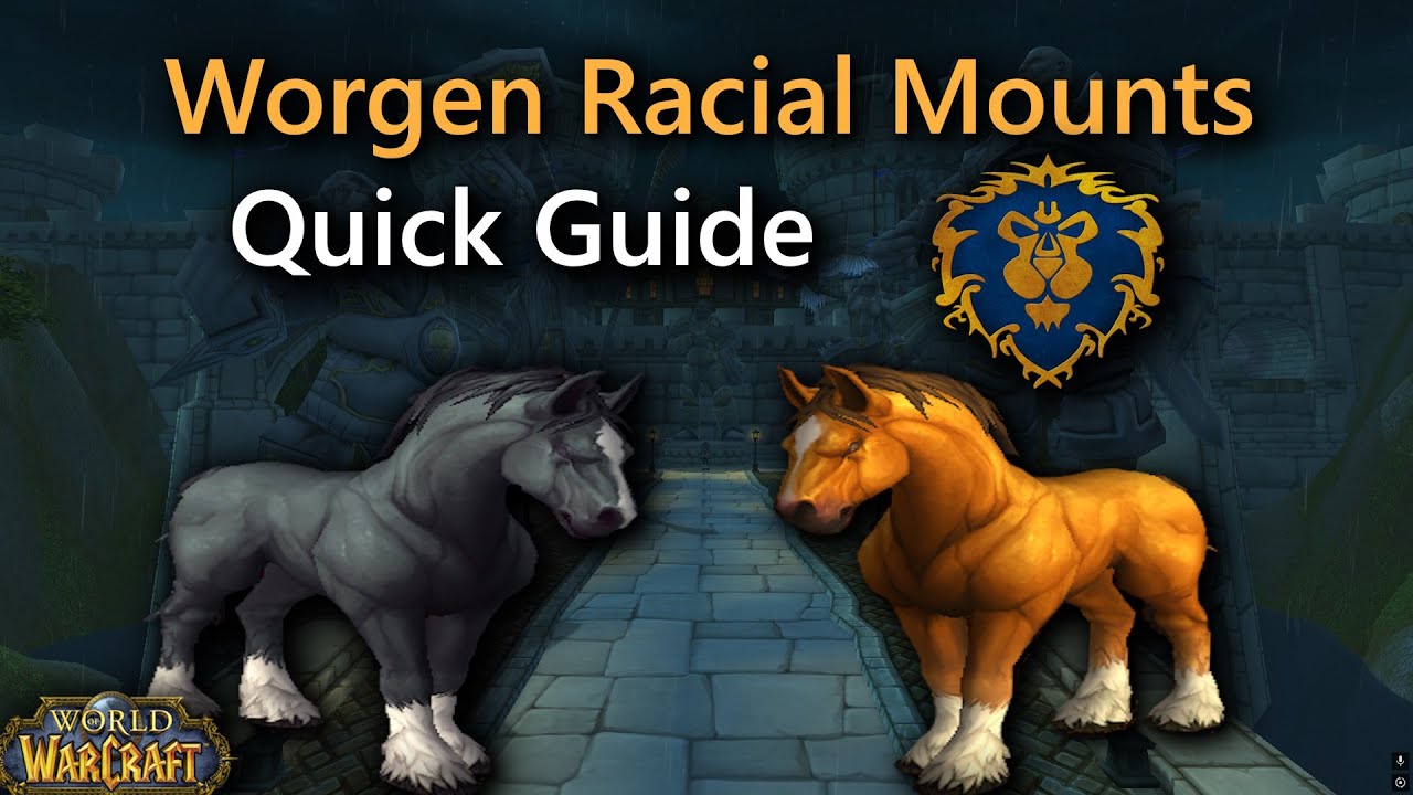 How To Get Worgen Racial Mounts Quick Guide - YouTube