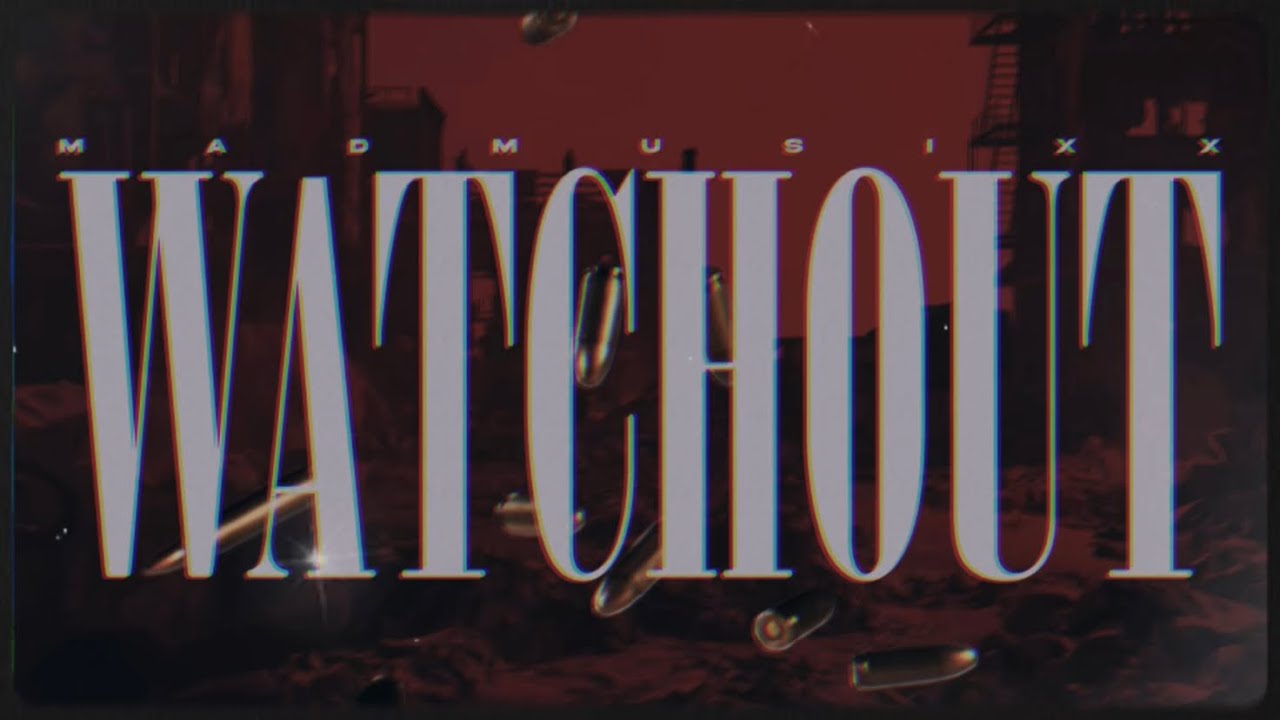 MADMUSIXX - WATCHOUT (LYRIC VIDEO) - YouTube