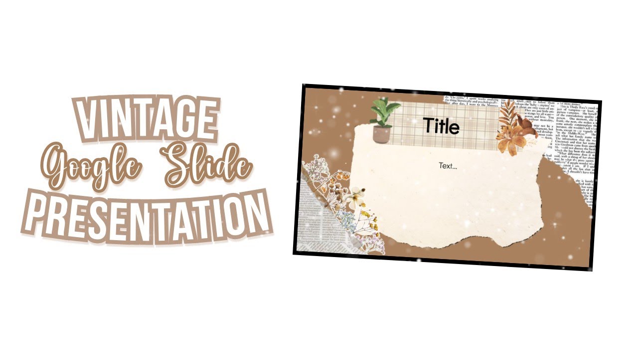 Vintage Google Slide Presentation | Google Slide Tutorial | Aesthetic ...