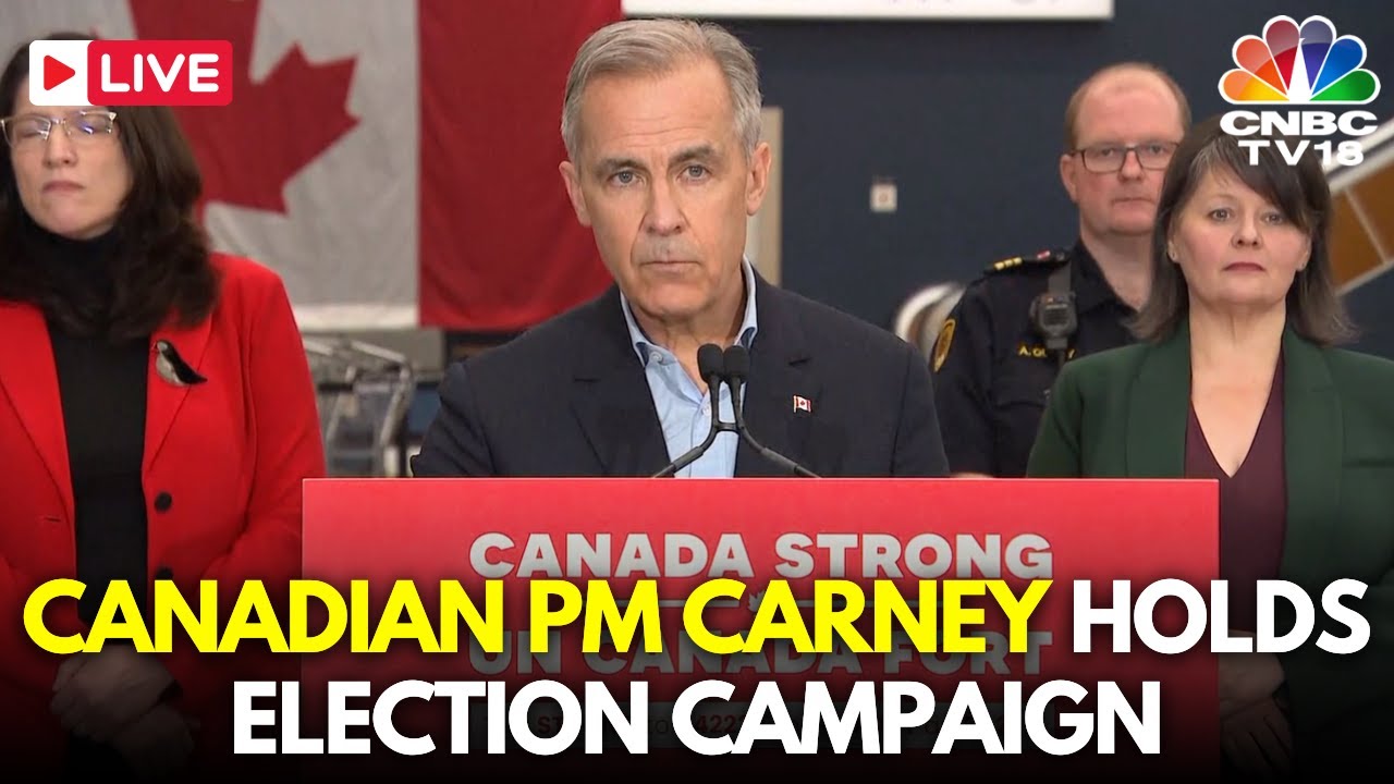 LIVE: Canadian Prime Minister Mark Carney Holds Election Campaign Event ...