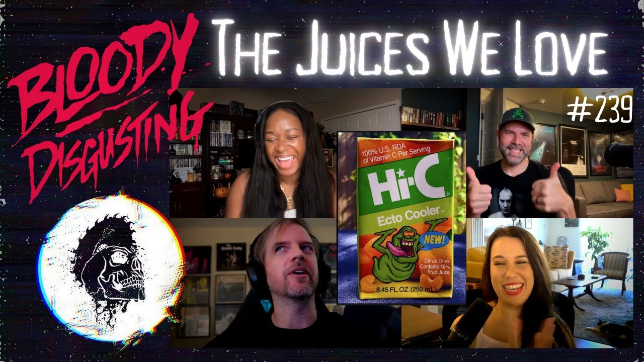 The Bloody Disgusting Podcast | #239 - The Juices We Love - YouTube