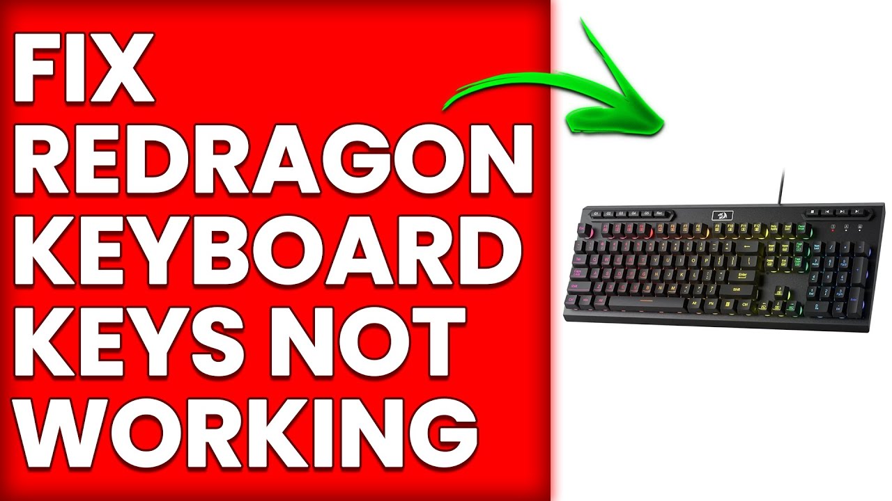 How To Fix Redragon Keyboard Keys Not Working (Simple Steps To Resolve ...