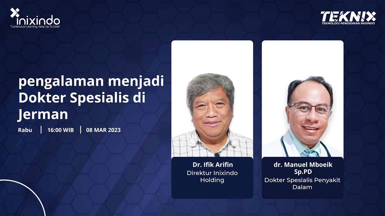 TEKNIX 89 Pengalaman menjadi Dokter Spesialis di Jerman with dr. Manuel ...