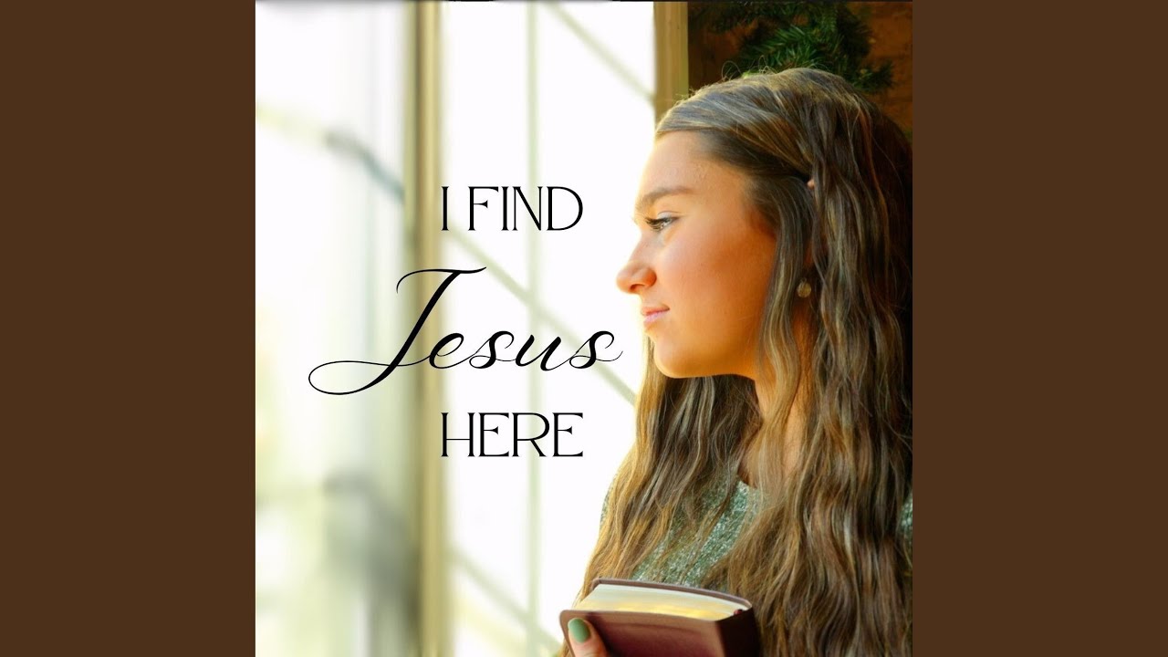 I Find Jesus Here - YouTube