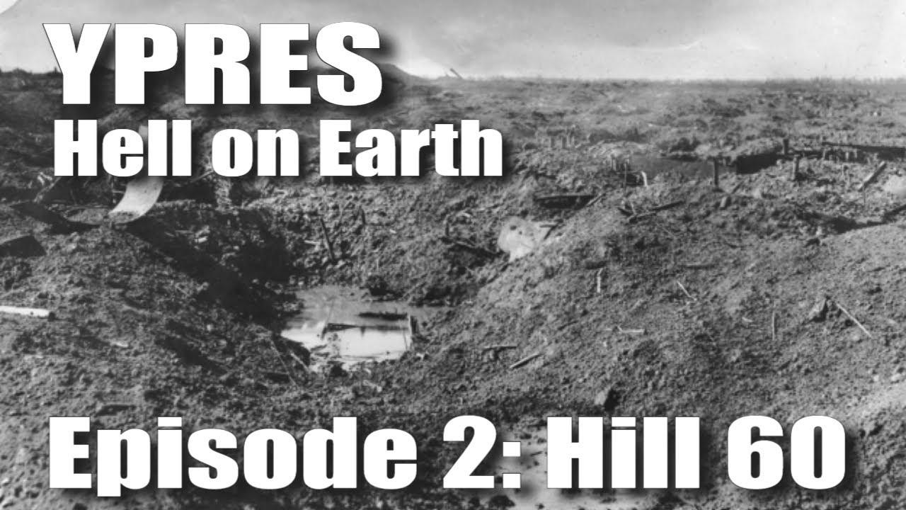 Hill 60 and the Underground War at Ypres - YouTube