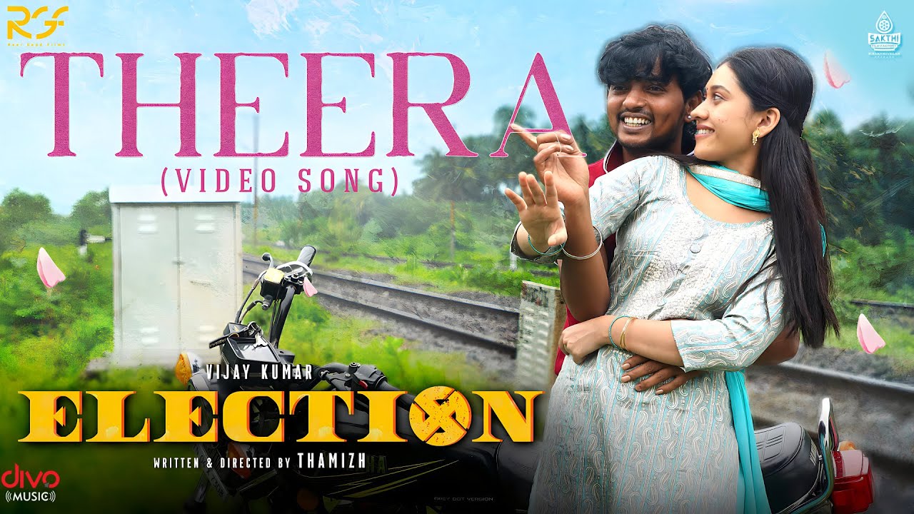 Theera - Video Song | Election | Vijay Kumar | Richa Joshi | Thamizh ...