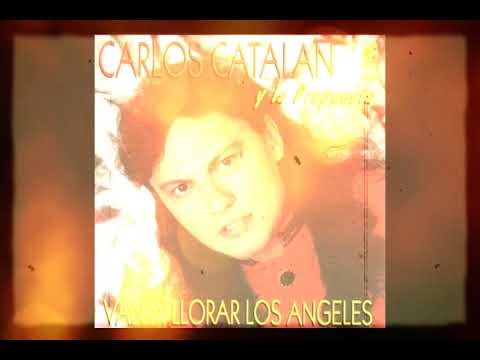 Carlos Catalán - Háblale De Mí